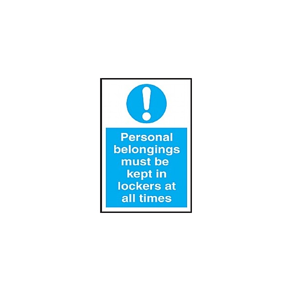 Personal Belongings Must Be Kept In Lockers At All Times Sign ...