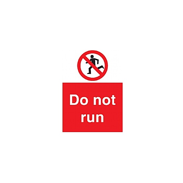 Do Not Run Sign | Awareness & Safety Signs