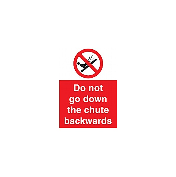 Do Not Go Down The Chute Backwards Sign | Awareness & Safety Signs